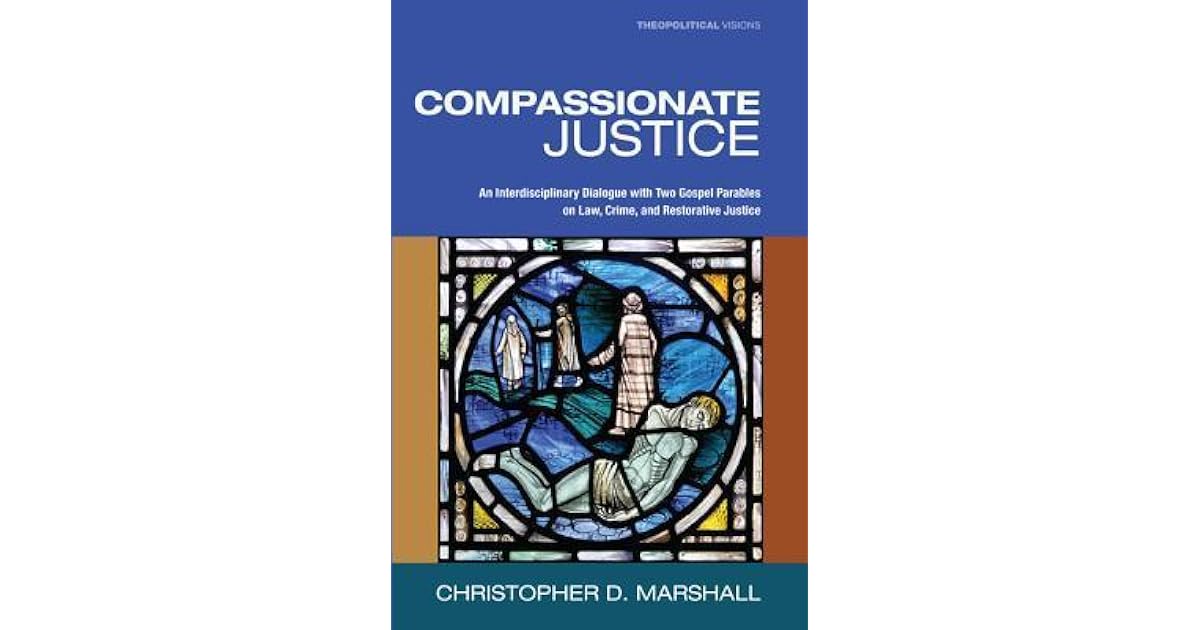 Compassionate Justice by Christopher D. Marshall