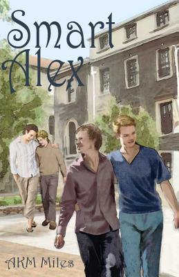 Smart Alex by A.K.M. Miles
