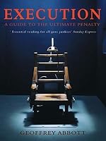 The Book of Execution: An Encyclopedia of Methods of Judicial Execution ...