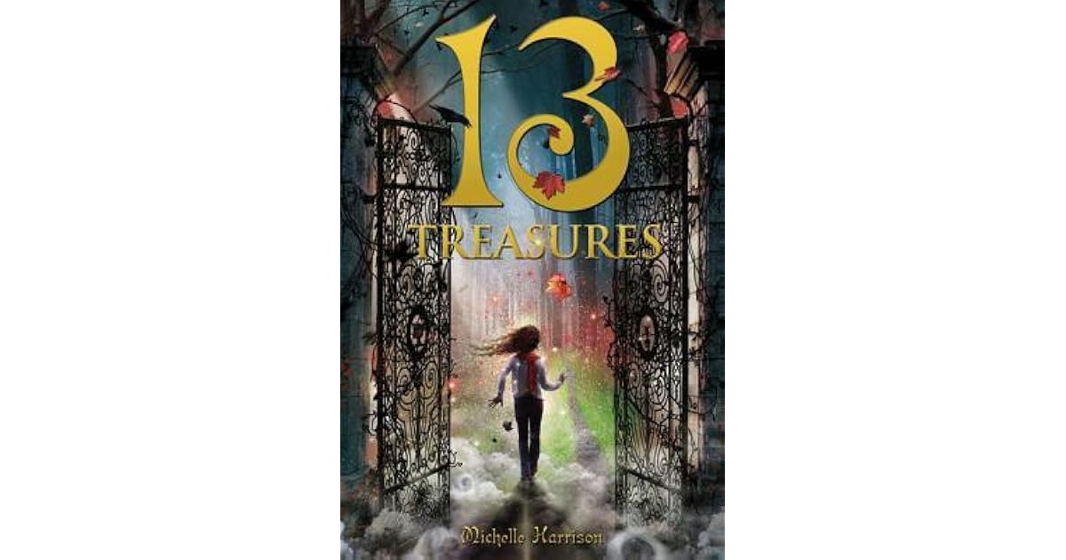 13 Treasures (Thirteen, #1) by Michelle Harrison