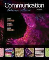 Communication Between Cultures by Larry A. Samovar