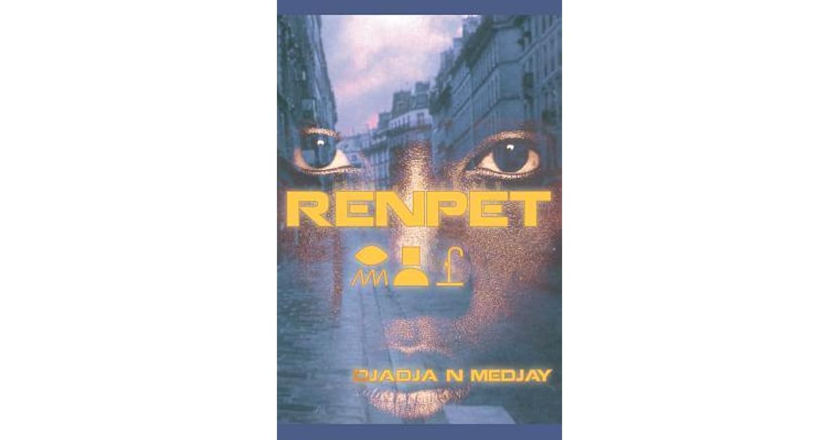Renpet by DjaDja N Medjay