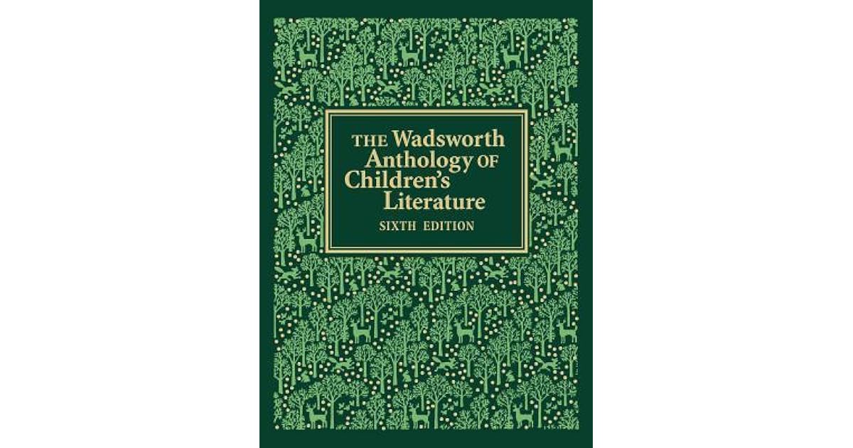 The Wadsworth Anthology of Children's Literature by Judith Saltman