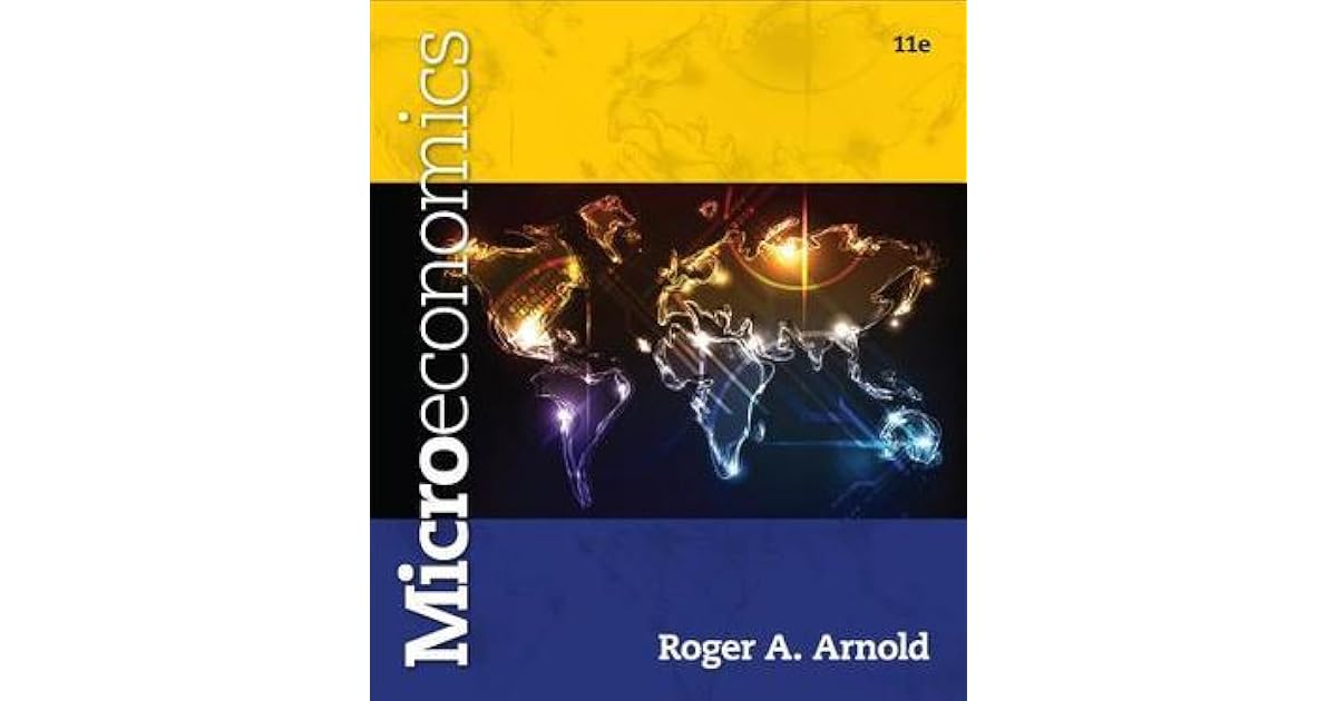 Microeconomics by Roger A. Arnold
