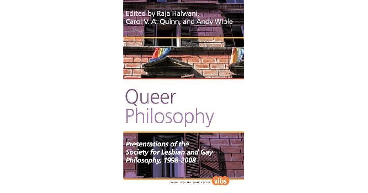 Queer Philosophy: Presentations of the Society for Lesbian and Gay ...