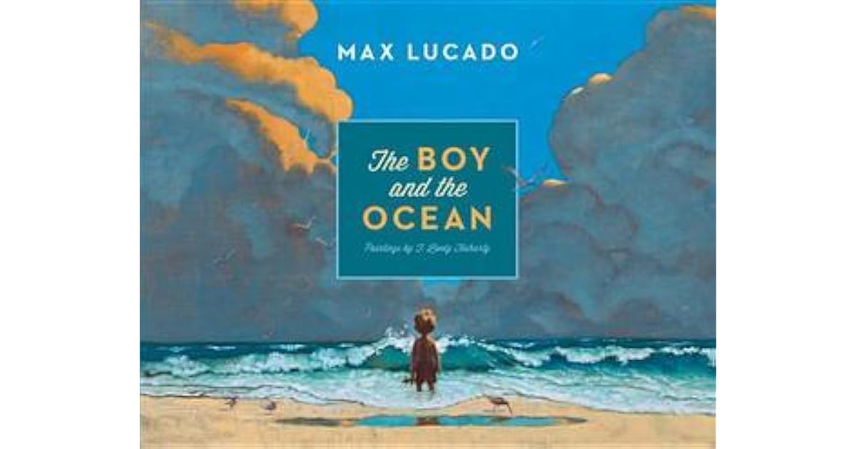 The Boy and the Ocean by Max Lucado
