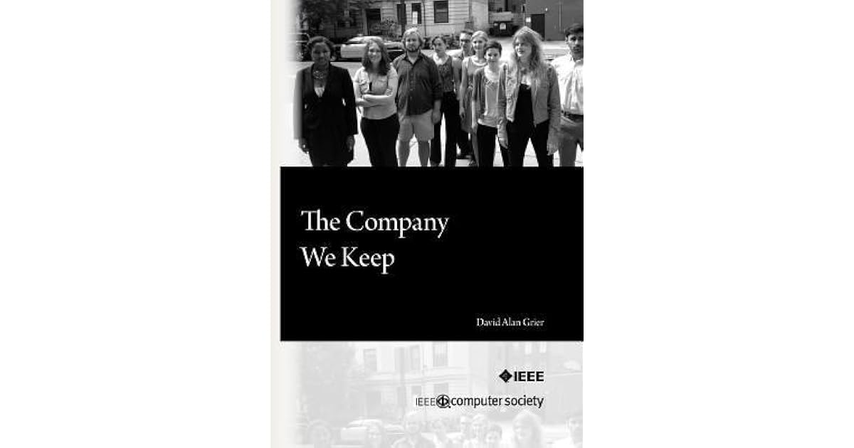 The Company We Keep by David Alan Grier