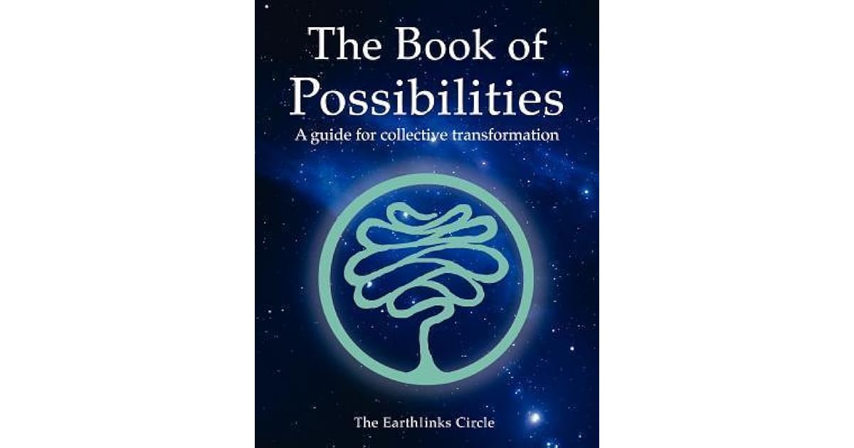 The Book of Possibilities by Earthlinks Circle