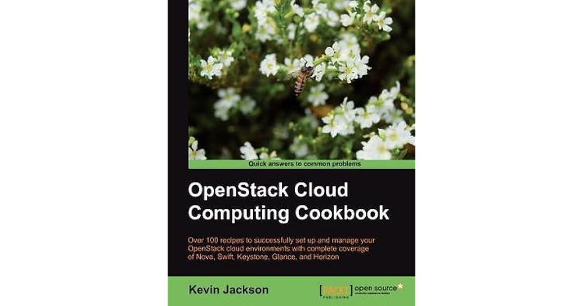 OpenStack Cloud Computing Cookbook by Kevin Jackson