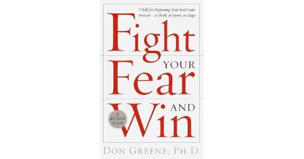 Fight Your Fear and Win by Don Greene