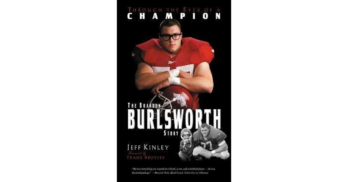 Through the Eyes of a Champion: The Brandon Burlsworth Story by Jeff Kinley
