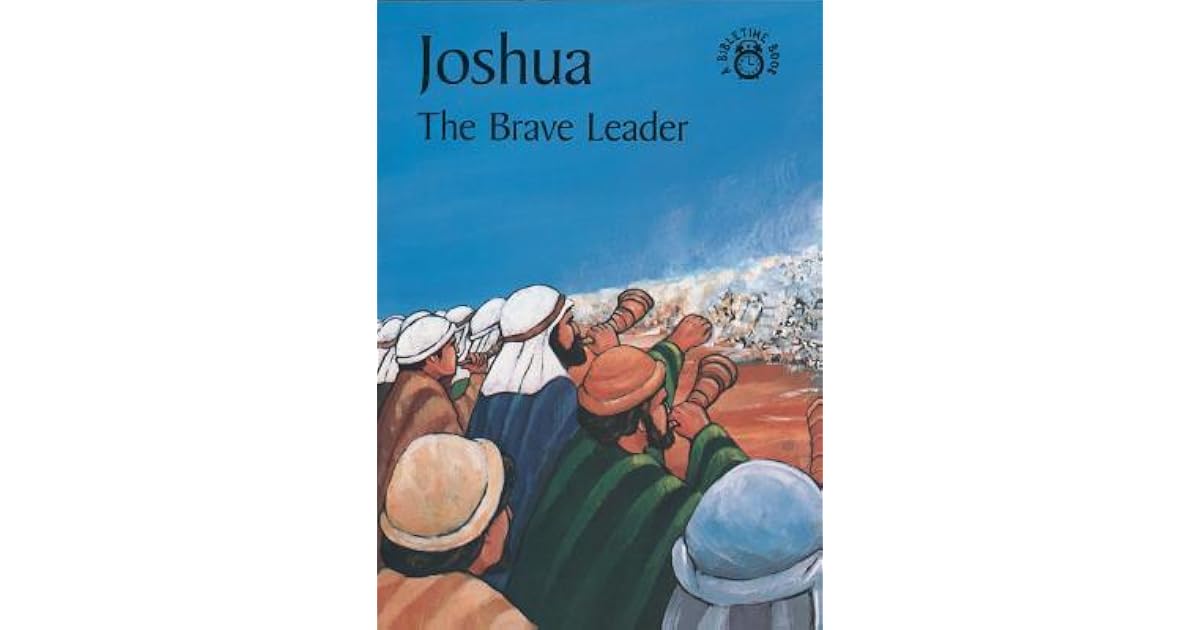 Joshua the Brave Leader by Carine Mackenzie
