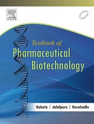 Textbook of Pharmaceutical Biotechnology by Chandrakant Kokate