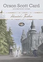 Hamlet's Father by Orson Scott Card