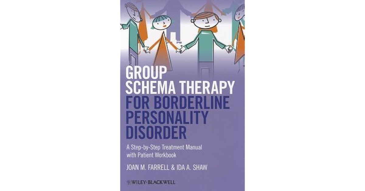 Group Schema Therapy for Borderline Personality Disorder: A Step-By ...