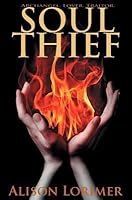 Soul Thief by Alison Lorimer