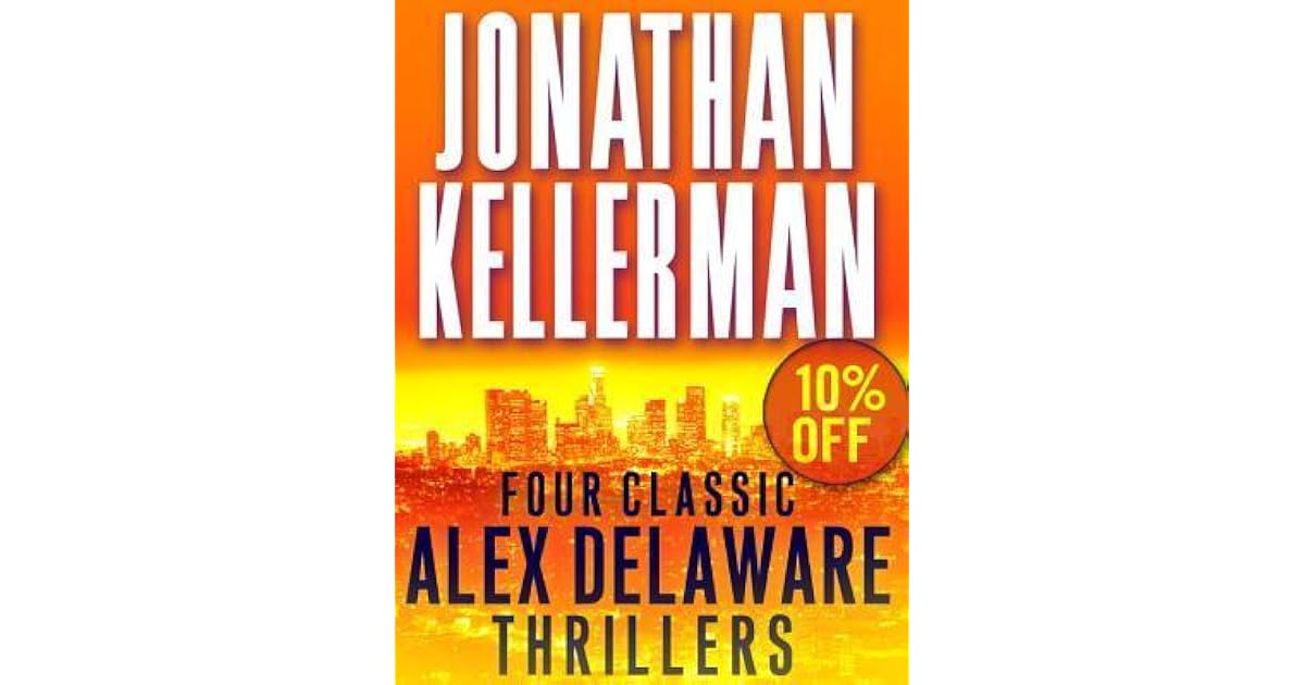 Four Classic Alex Delaware Thrillers by Jonathan Kellerman
