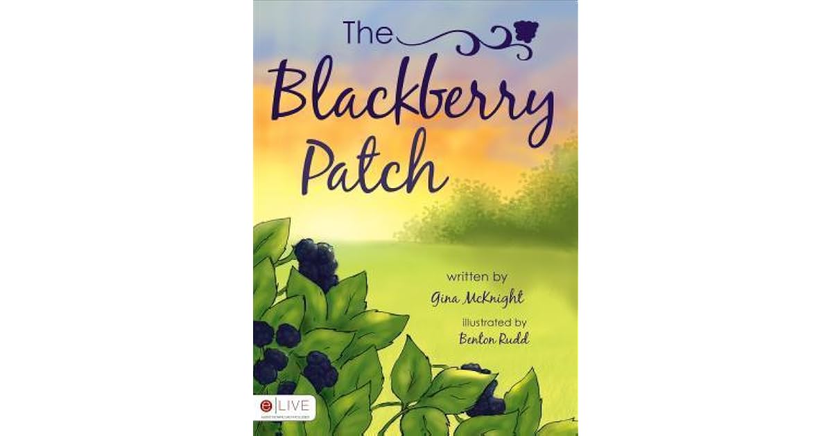 The Blackberry Patch by Gina McKnight