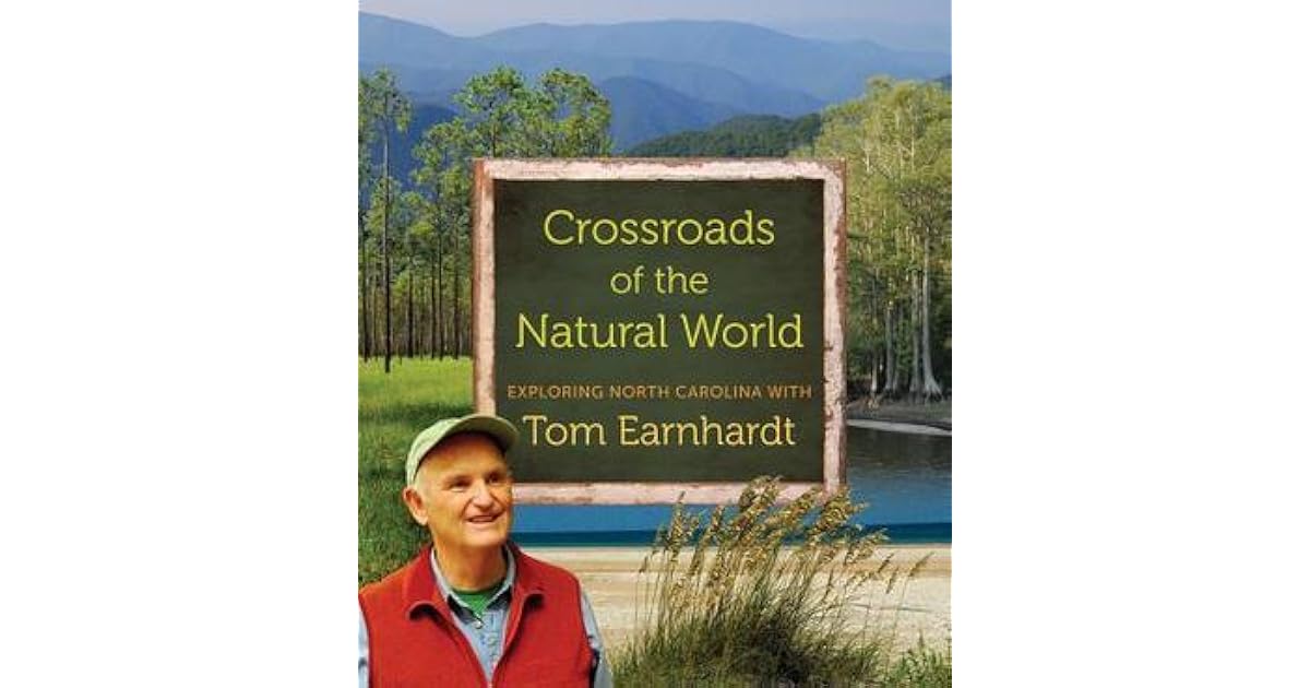 Crossroads of the Natural World: Exploring North Carolina with Tom ...