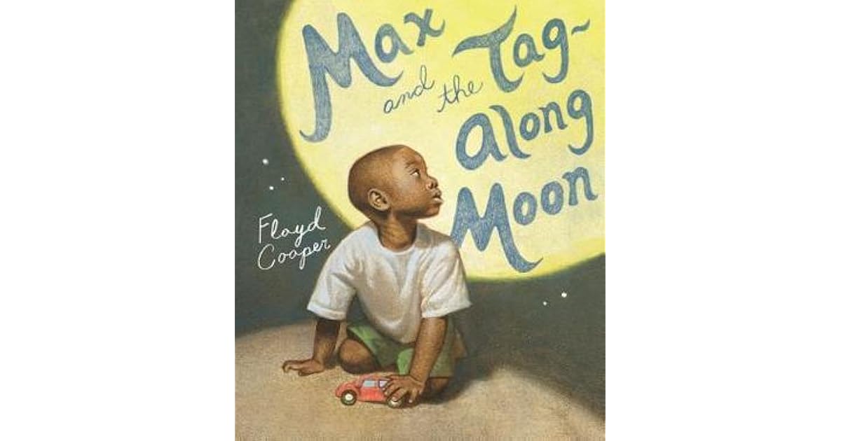 Max and the Tag-Along Moon by Floyd Cooper