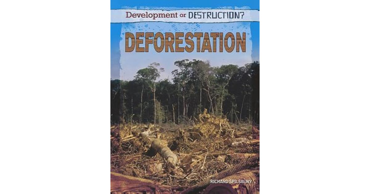 Deforestation by Richard Spilsbury