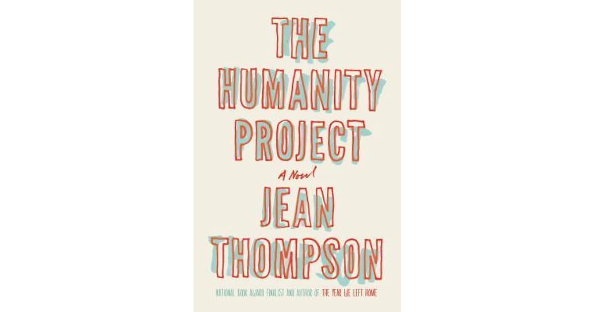 The Humanity Project by Jean Thompson
