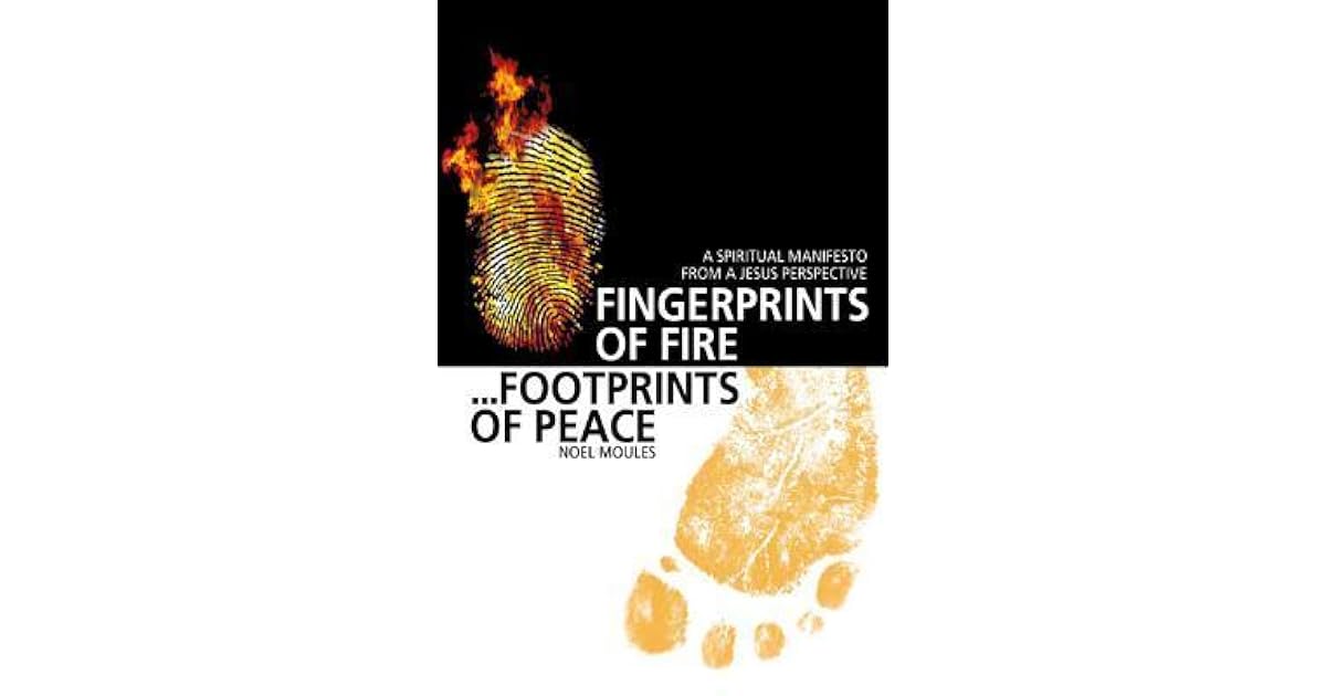 Fingerprints of Fire... Footprints of Peace: A Spiritual Manifesto from ...