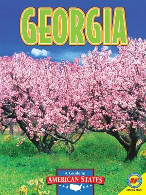 Georgia: The Peach State by Jennifer Nault