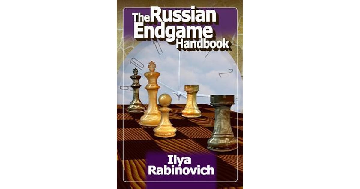 The Russian Endgame Handbook by Ilya Rabinovich