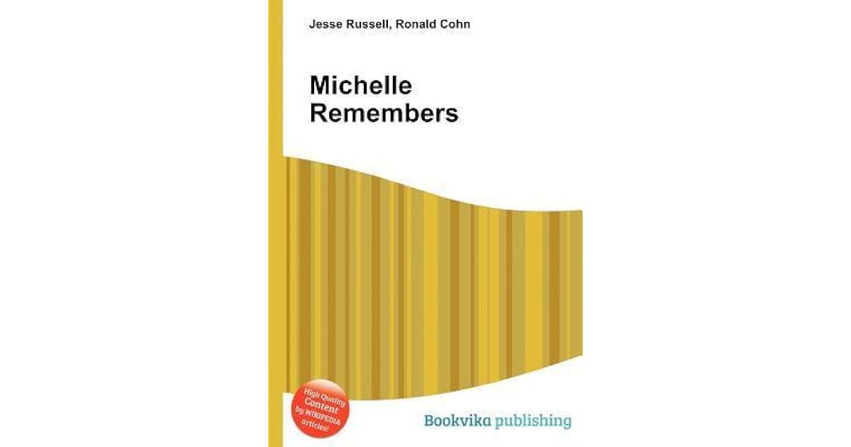 Michelle Remembers by Jesse Russell