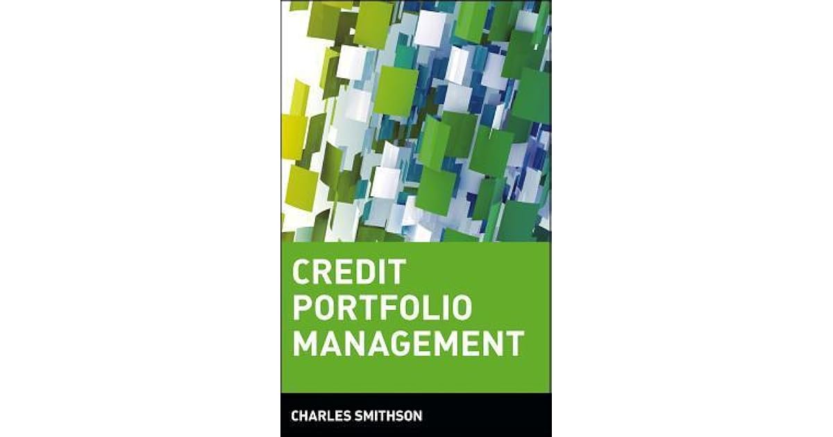 Credit Portfolio Management by Charles W. Smithson