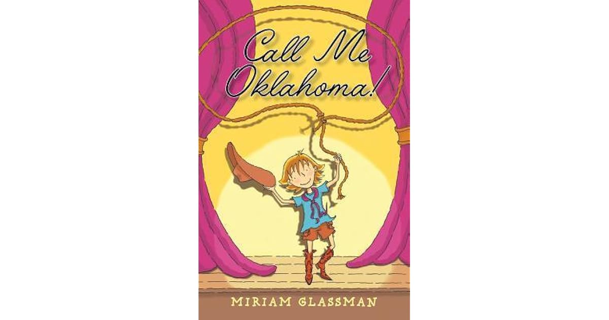 Call Me Oklahoma! by Miriam Glassman