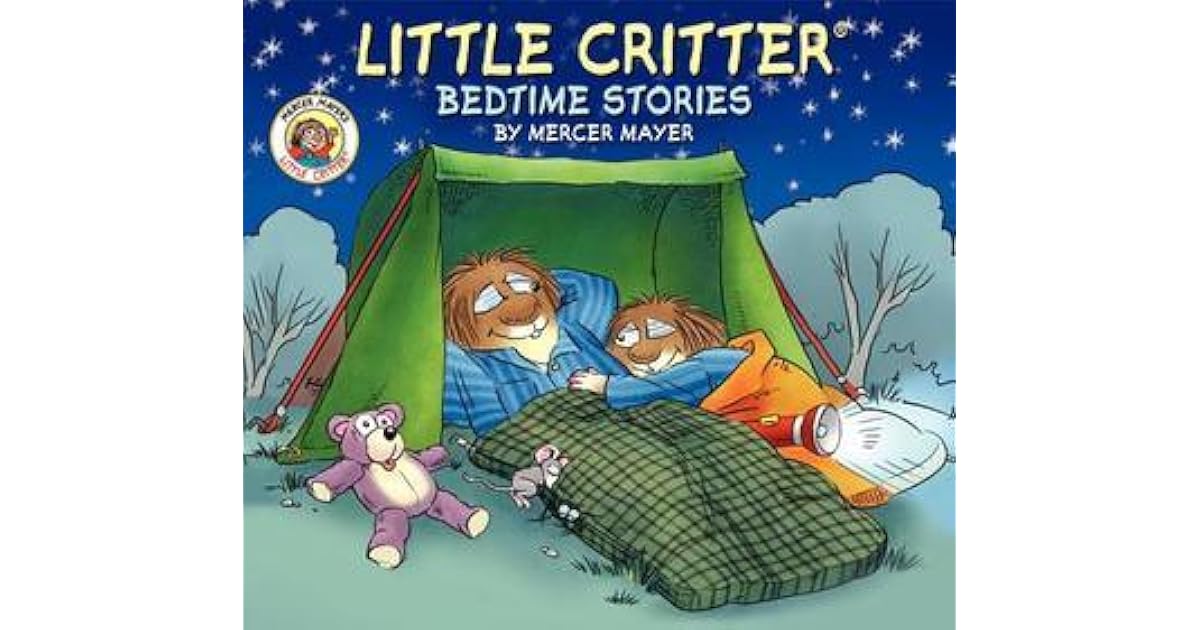 Little Critter Bedtime Stories by Mercer Mayer
