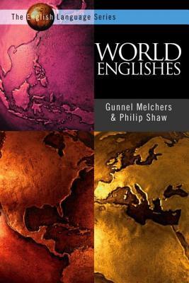 World Englishes: An Introduction by Gunnel Melchers