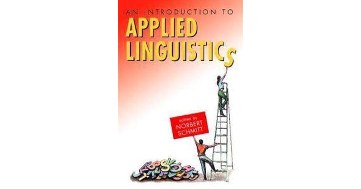 An Introduction to Applied Linguistics by Norbert Schmitt
