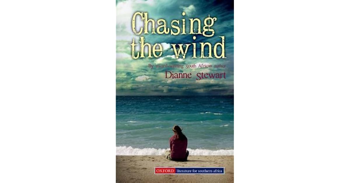 Chasing The Wind by Dianne Stewart