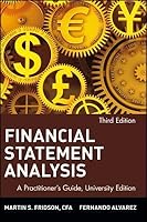 Financial Statement Analysis: A Practitioner's Guide by Martin S. Fridson