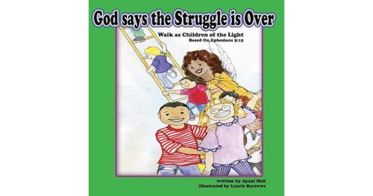 God Says The Struggle is Over by Ayani Meli