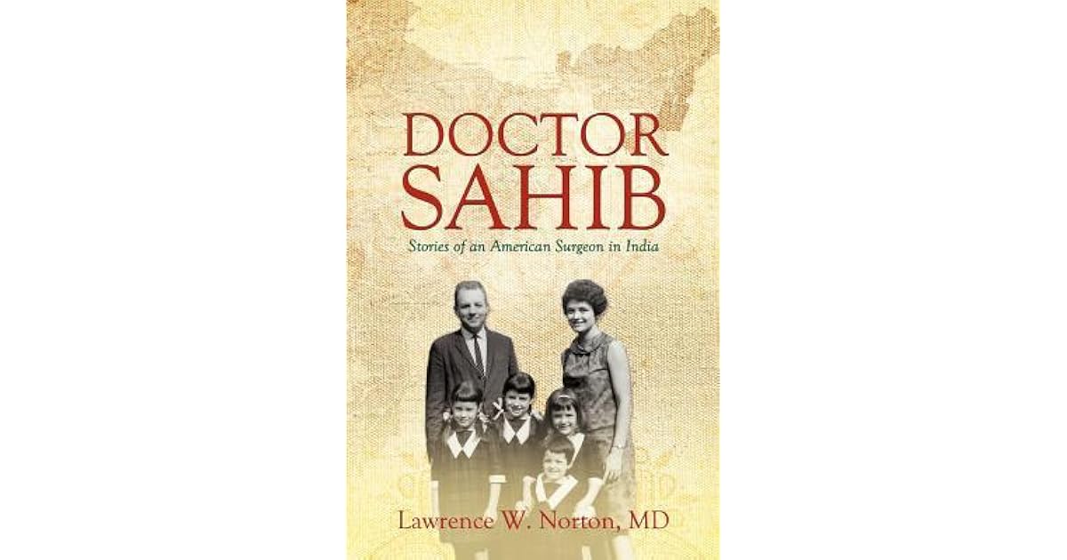 Doctor Sahib by Lawrence W. Norton