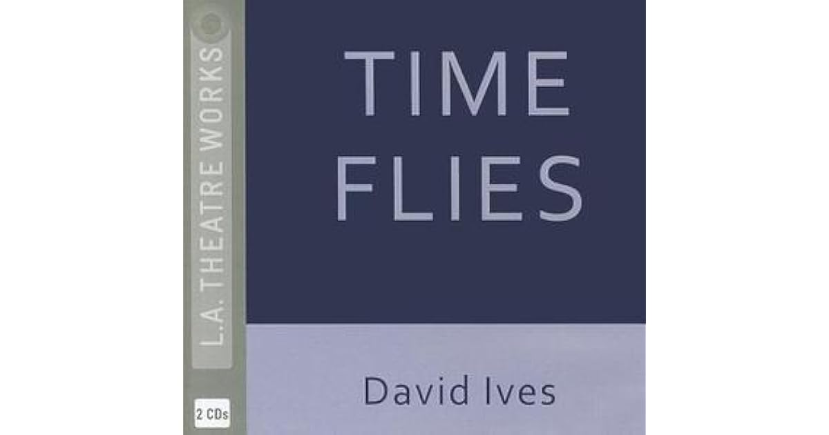 Time Flies by David Ives