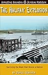 The Halifax Explosion: Heroes and Survivors by Joyce Glasner