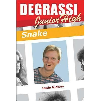 Snake (Degrassi, #18) by Susin Nielsen — Reviews, Discussion, Bookclubs ...