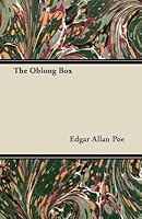 The Oblong Box by Edgar Allan Poe