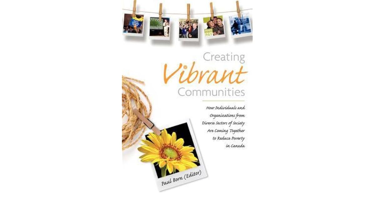 Creating Vibrant Communities: How Individuals and Organizations from ...
