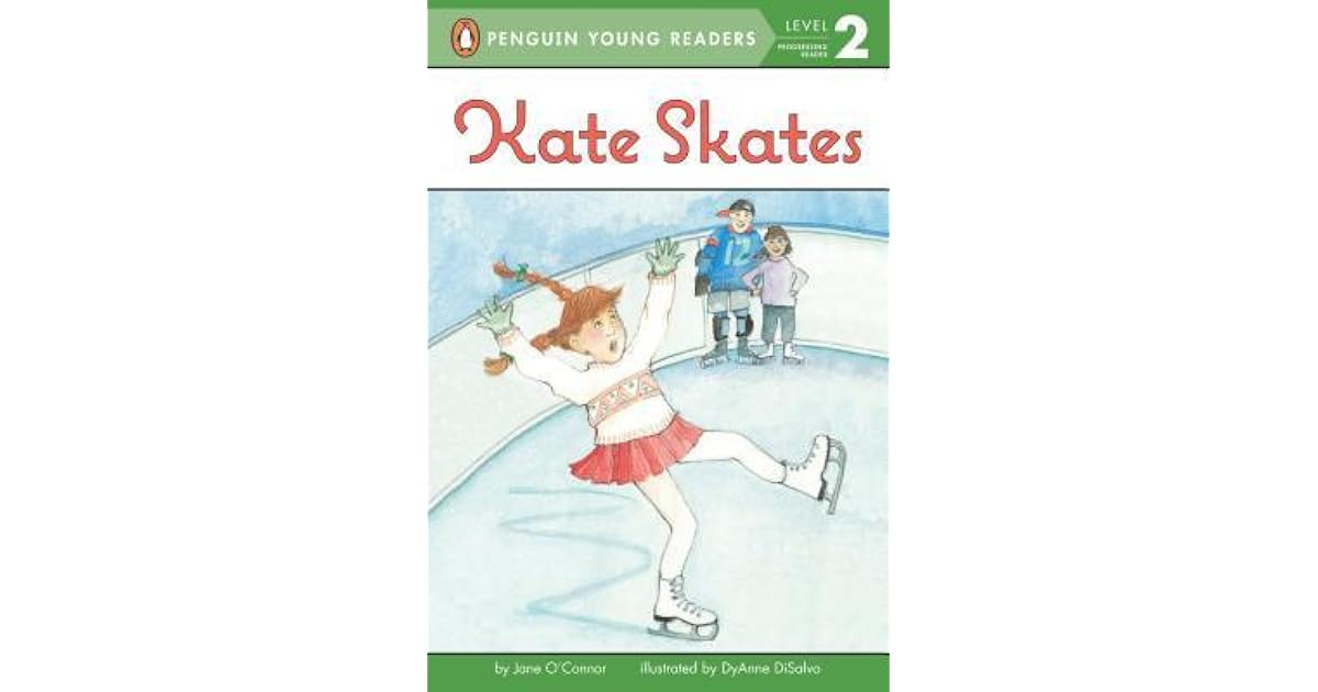 Kate Skates by Jane O'Connor