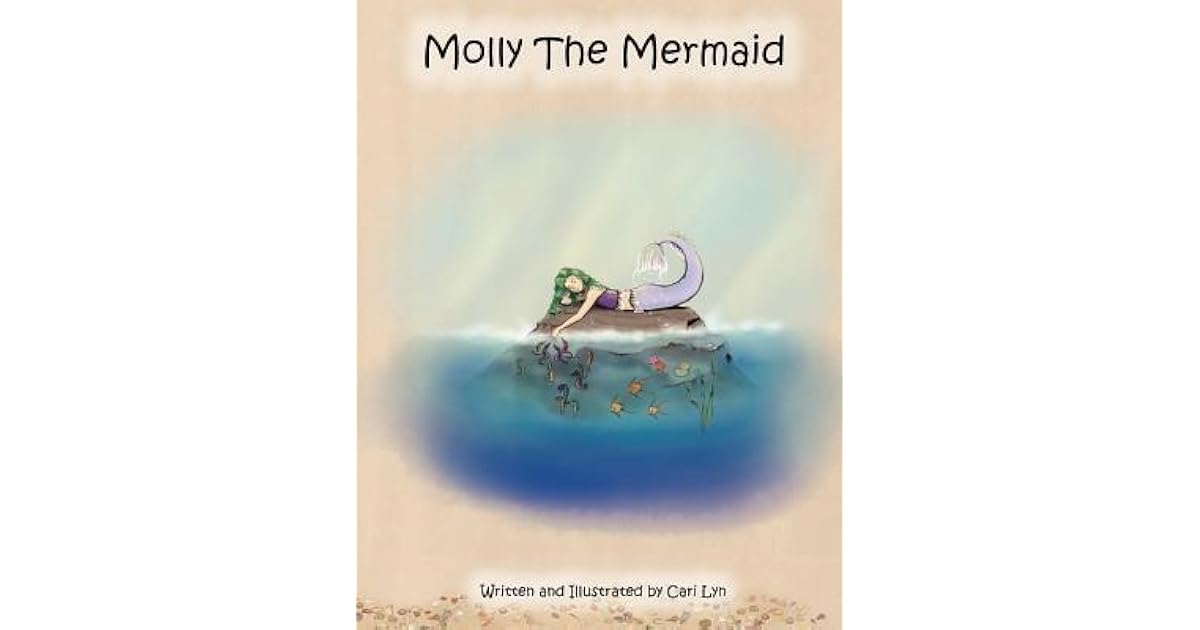 Molly the Mermaid by Cari Lyn
