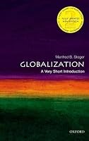 Globalization: A Very Short Introduction by Manfred B. Steger