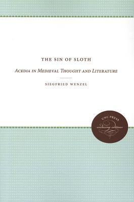 The Sin of Sloth: Acedia in Medieval Thought and Literature by ...