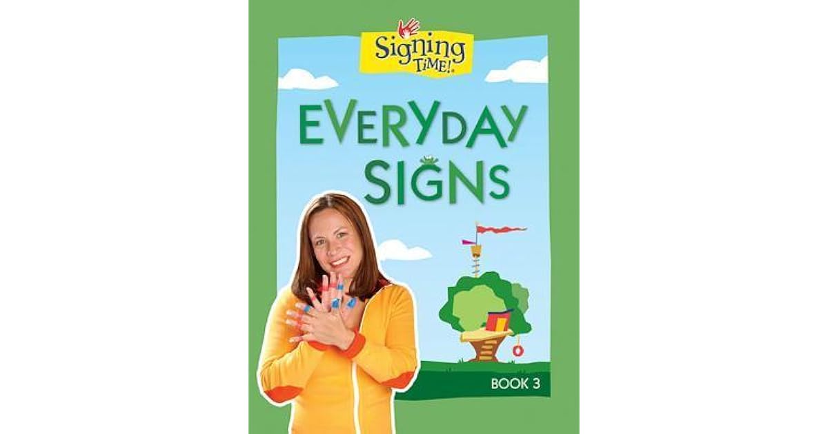 Signing Time! Every Day Signs, Book 3 by Rachel de Azevedo Coleman