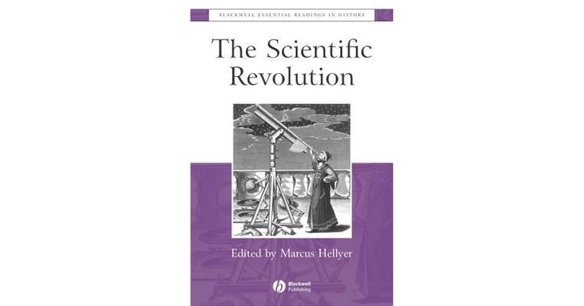 The Scientific Revolution: The Essential Readings by Marcus Hellyer
